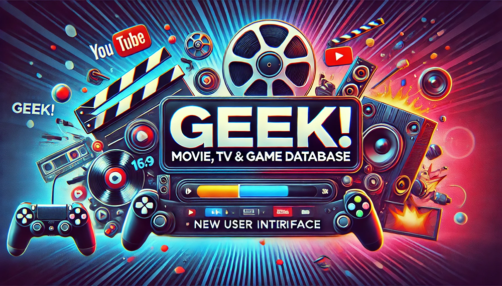 GeeK! – Create movie, game and tv show databases….
